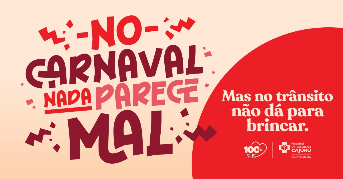 Hospital Universitário Cajuru realiza ação educativa no Carnaval de ...